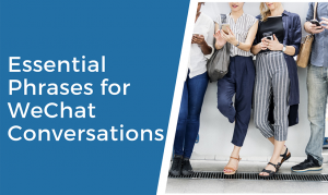 Essential Phrases for WeChat Conversations | That's Mandarin